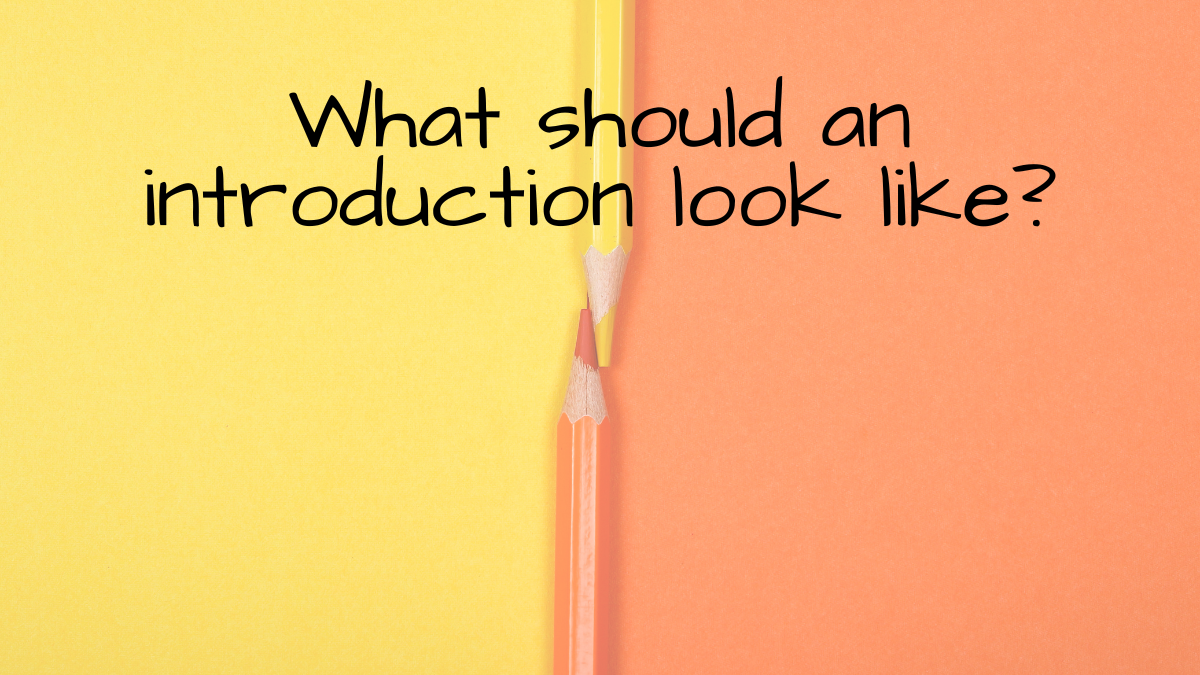 What should an introduction look like? – English Tuition that cares