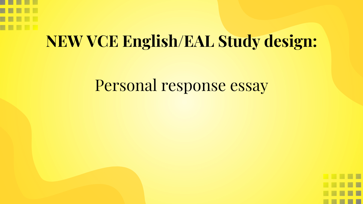 NEW VCE English/EAL study design: ‘Personal Response’ – English Tuition ...